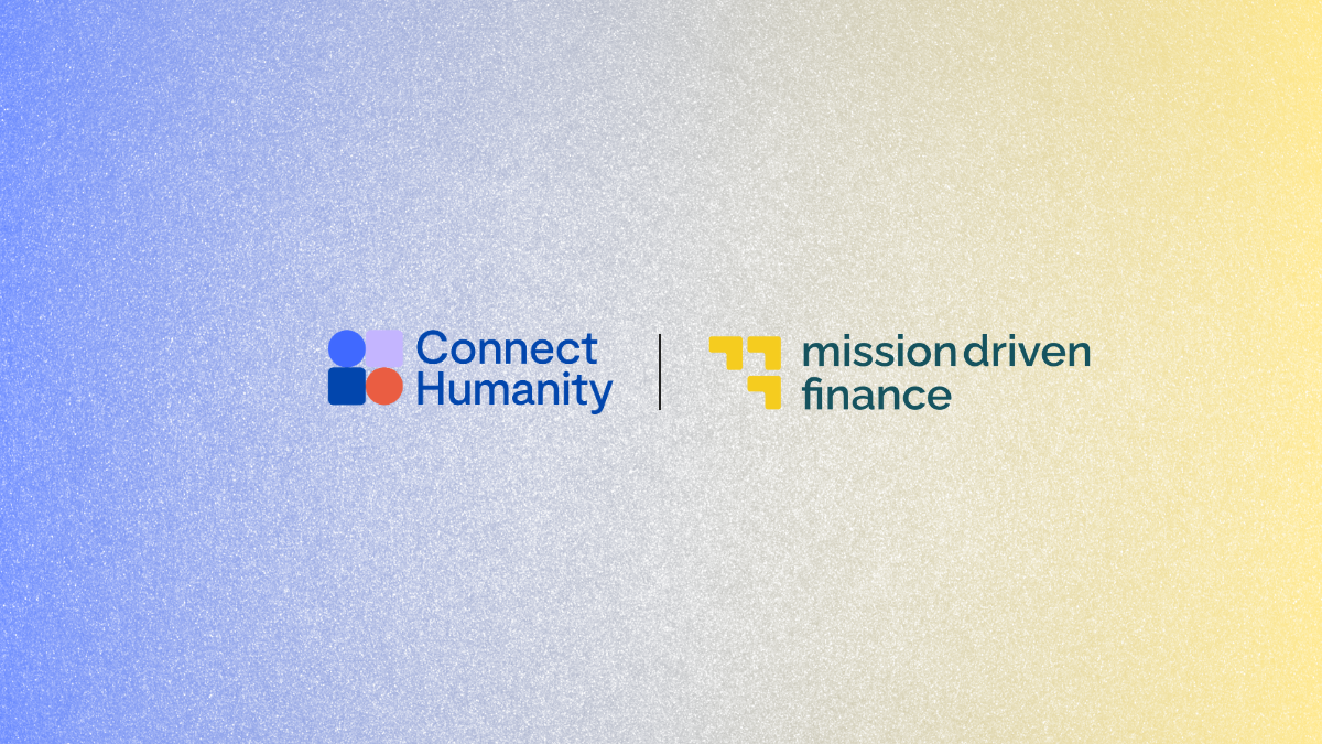 Connect Humanity partners with Mission Driven Finance to accelerate ...